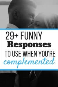 29+ Funny Responses to Compliments - Self Development Journey
