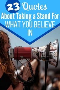 23 Quotes About Taking a Stand for What You Believe In - Self ...