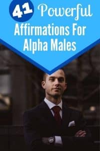 41+ Positive Affirmations for Alpha Males - Self Development Journey