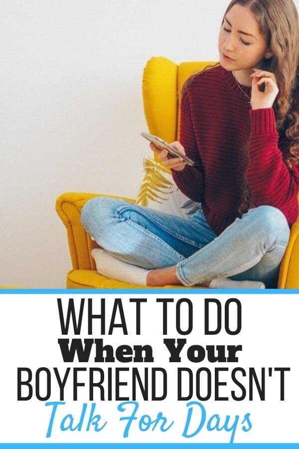 My Boyfriend Can Go Days Without Talking Me Should You Be Worried