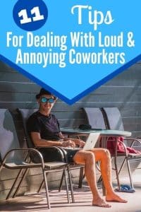 How to Handle Loud, Disruptive Coworkers - 11 Tips! - Self Development ...