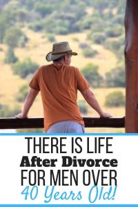 Life After Divorce for Men Over 40 (What to Expect!) - Self Development ...