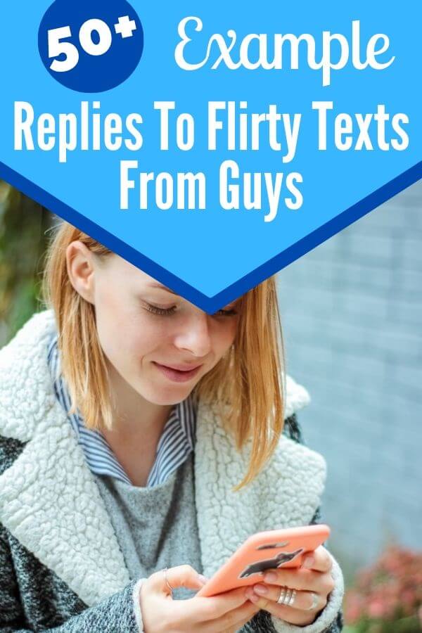 How To Respond To A Flirty Text From A Guy 50 Examples Self 