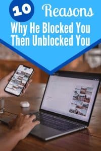 Why Would A Guy Block You Then Unblock You? (10 Reasons!) - Self ...