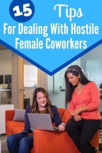 Hostile Female Coworker? 15 Tips To Deal with Them! - Self Development ...