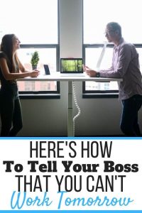 How to Tell Your Boss You Can’t Work Tomorrow (W/ Examples) - Self Development Journey