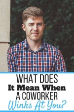 What Does It Mean When a Coworker Winks at You? (Explained) - Self ...