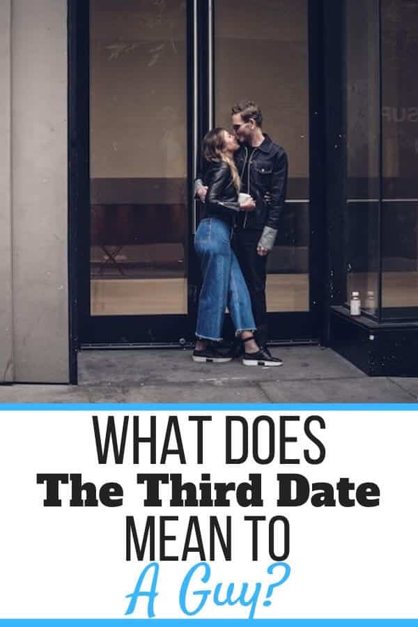 What Does A Third Date Mean To A Guy 8 Things To Expect Self 