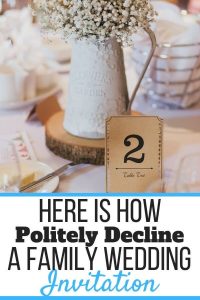 How to Decline a Family Wedding Invitation (Politely w/ Examples ...