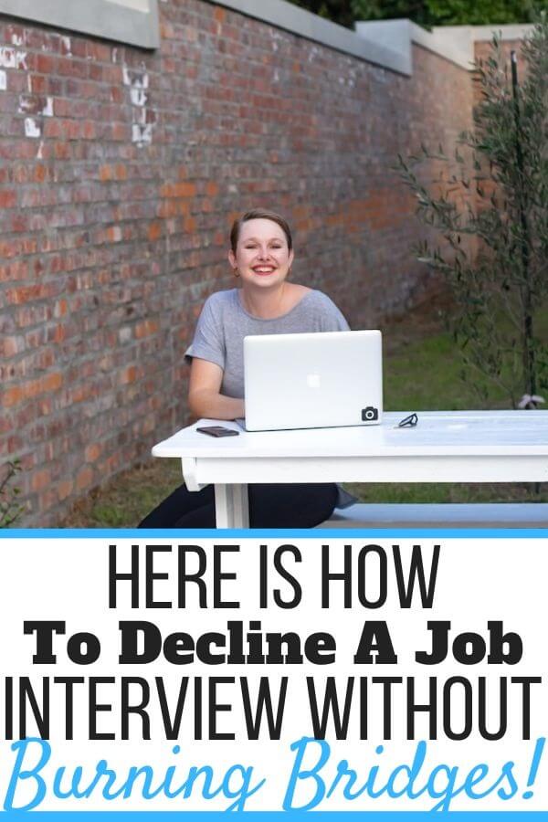 How To Decline A Job Interview Without Burning Bridges w Examples 