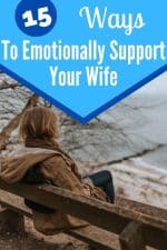How to Emotionally Support Your Wife (15 Ways That Work!) - Self ...