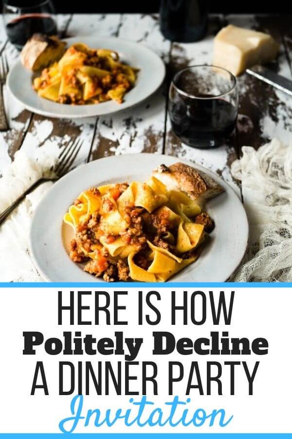 How To Politely Decline An Invitation To Dinner Samples Included Self Development Journey