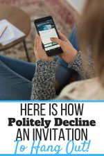 How to Politely Decline an Invitation to Hang Out! (w/ Examples) - Self ...