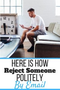 How to Reject Politely in an Email (Samples and Examples Included ...