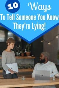 How to Tell Someone You Know They Are Lying! (10 Ways To Word It ...