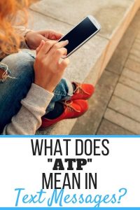 What Does "ATP" Mean in Texting? (Text Speak Explained!) - Self ...