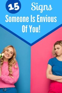 15 Signs Someone Is Envious of You (& What to Do About It!) - Self ...