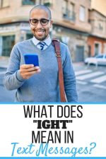 What Does "IGHT" Mean in Texting? (Text Speak Explained!) - Self ...