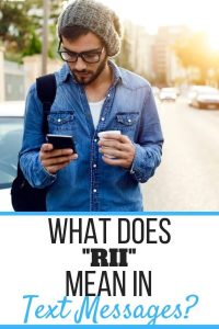 What Does "RII" Mean in Texting? (Text Speak Explained!) - Self ...