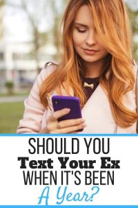 Should I Text My Ex After a Year? (Pros & Cons Explained) - Self ...