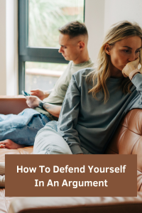 How to Defend Yourself in an Argument - Self Development Journey