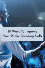 10 Ways to Improve Your Public Speaking Skills - Self Development Journey